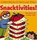 Snacktivities!: 50 Edible Activities for Parents and Children – ANT Stores